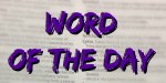 Word of the Day – March 26